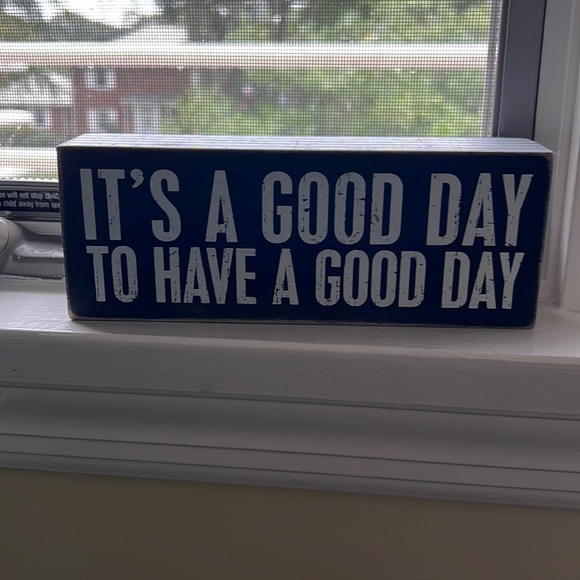 Other | Its A Good Day To Have A Good Day Sign | Poshmark